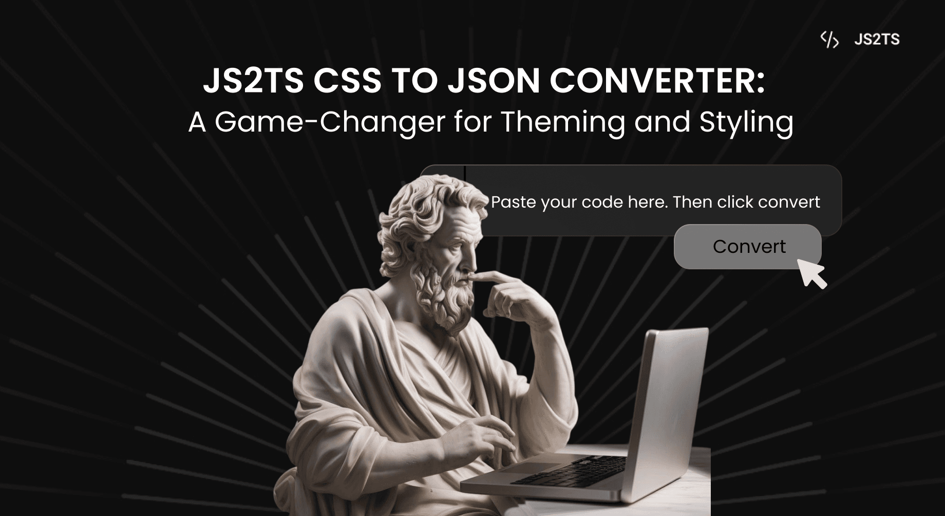 JS2TS CSS to JSON Converter: A Game-Changer for Theming and Styling